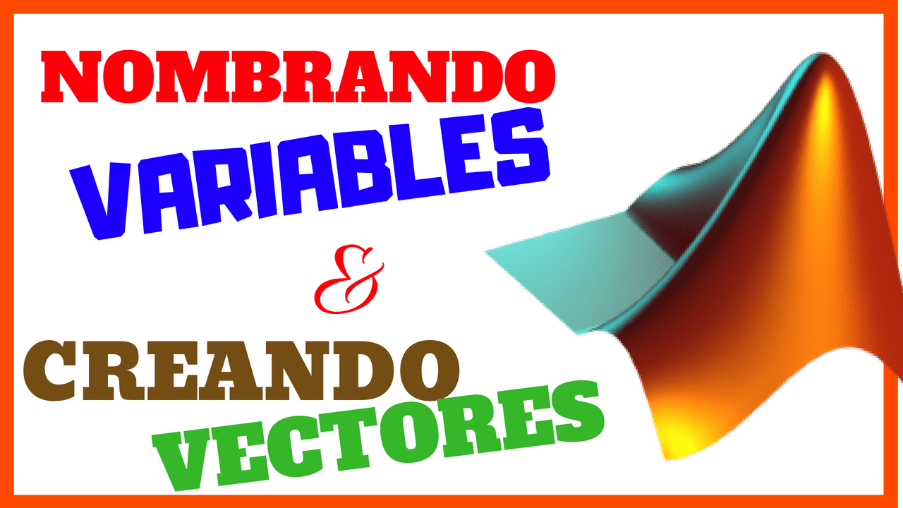 Curso de MATLAB Gratis Tutorial (Curso) COMPLETO y FÁCIL - [GRATIS]